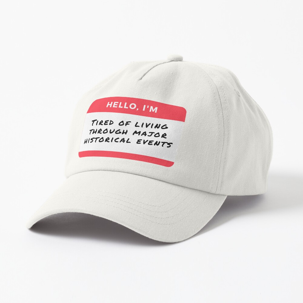 "YEAR 2020-2024 FUNNY – Hello, I'm: Tired of Living Through Major ...