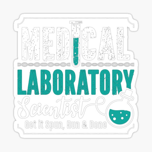 "Medical Laboratory Scientist Laboratory Technician" Sticker by ...