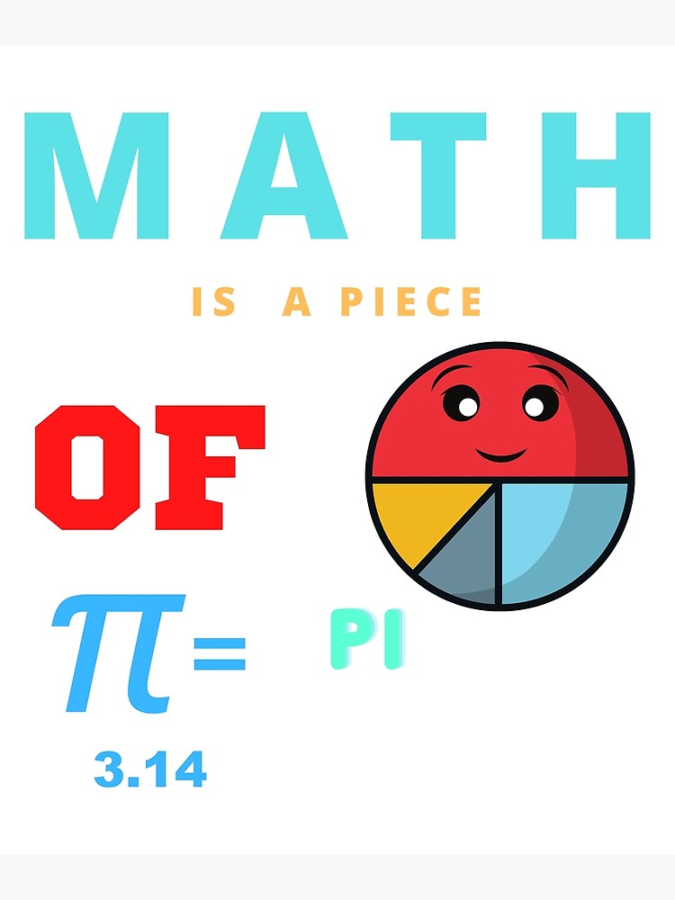 Poster « Math Is A Piece Of PI », par moon-25 | Redbubble