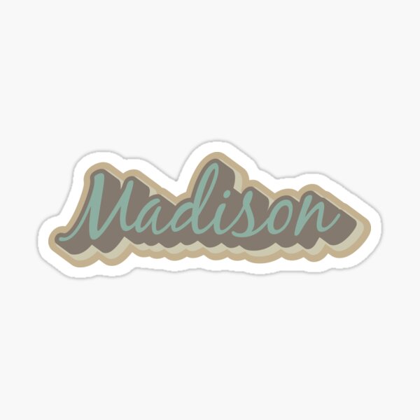 "Madison Name Town" Sticker by Swaygo | Redbubble
