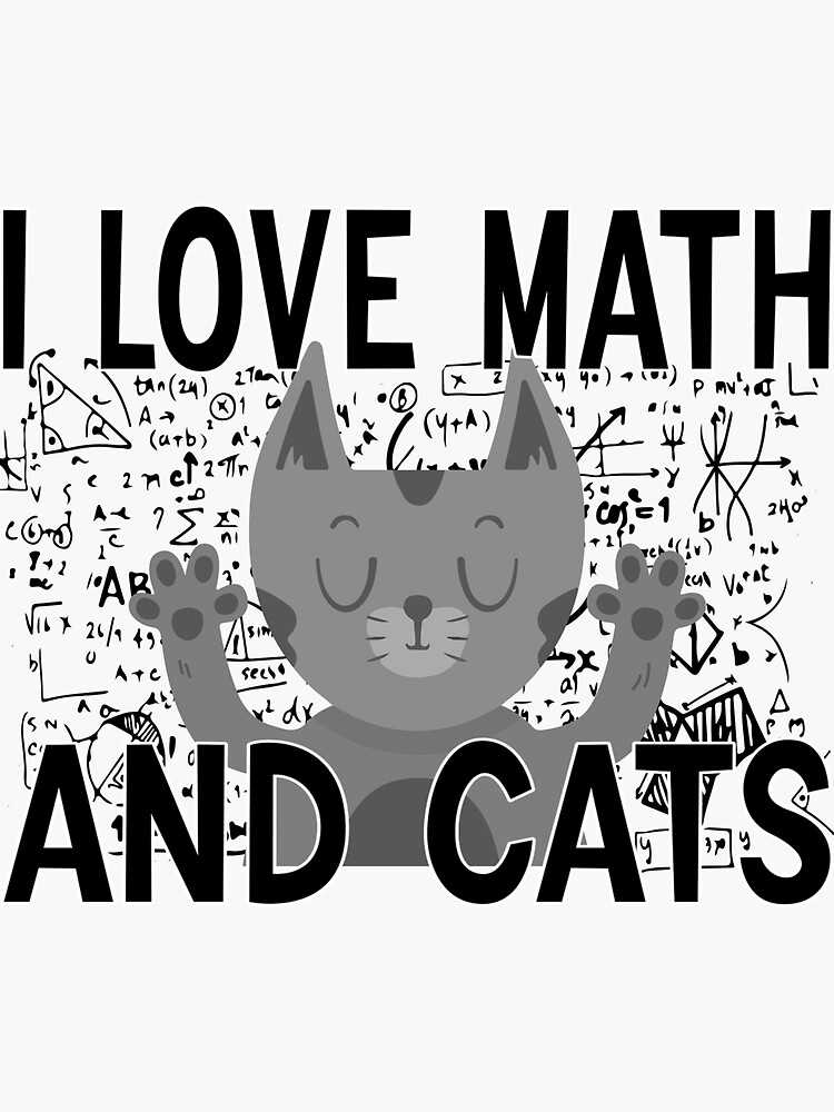"I Love Math and Cats" Sticker by FantasticBee | Redbubble