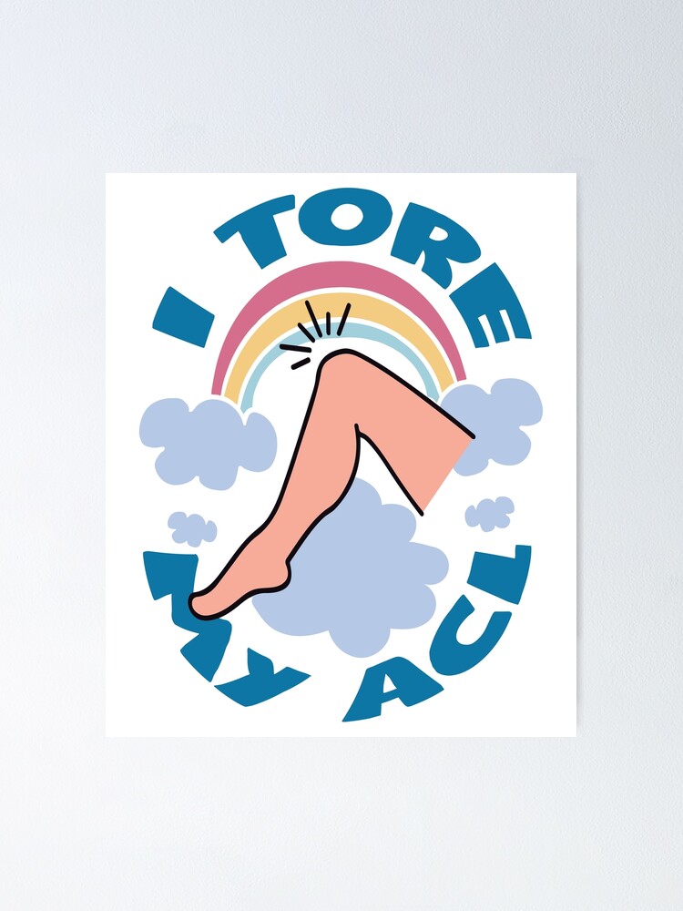 "ACL Injury Rainbow Funny Torn ACL Art" Poster for Sale by MrEddie10 ...