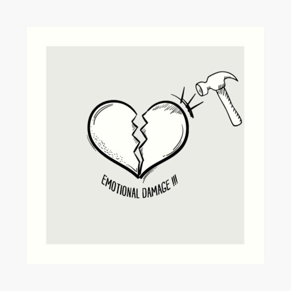 "Emotional damage meme" Art Print for Sale by bonoo5 | Redbubble
