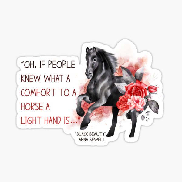"Black Beauty Quote by Anna Sewell" Sticker by plj9092 | Redbubble