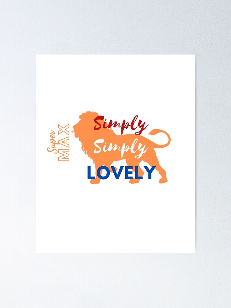 "Max Verstappen - Simply Simply Lovely" Poster for Sale by ZaysForArt ...
