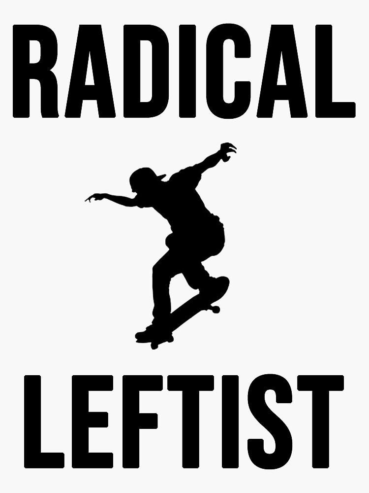 "Radical Leftist" Sticker for Sale by kkaiiii | Redbubble