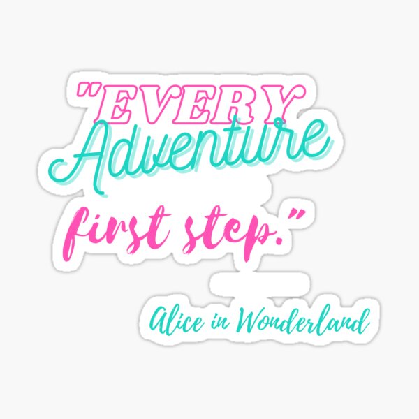 "Every Adventure Requires a first step" Sticker by Book--Lovers | Redbubble