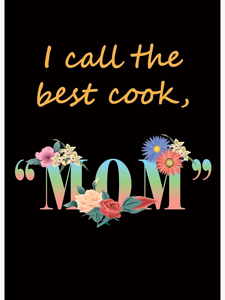 "Best cook - MOM" Poster for Sale by I-Dee-sign | Redbubble