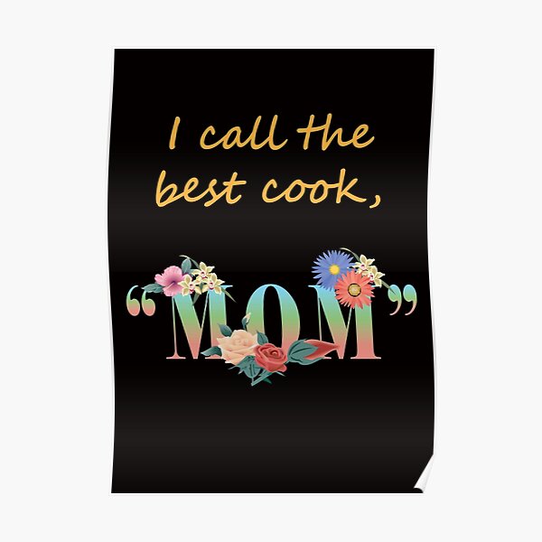 "Best cook - MOM" Poster for Sale by I-Dee-sign | Redbubble