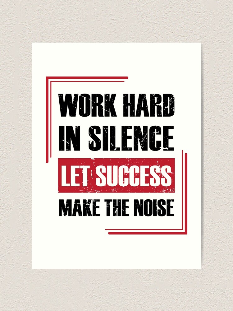 "Leadership quotes - Work hard in silence quote - Motivational men and ...