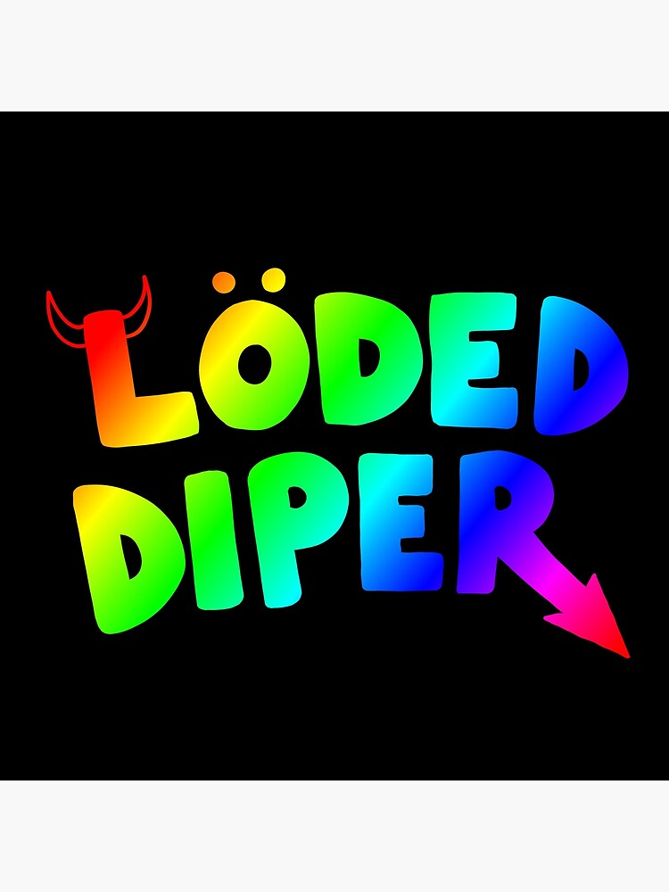 "Loded Diper (rainbow)" Poster for Sale by Bungacow | Redbubble