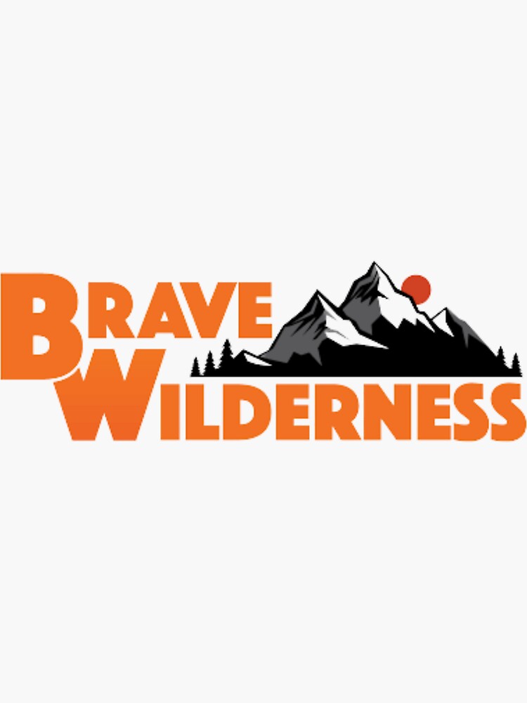 "brave wilderness" Sticker for Sale by rayan-roni | Redbubble