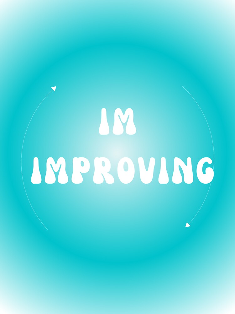 "Im Improving " Sticker for Sale by nhardy720 | Redbubble