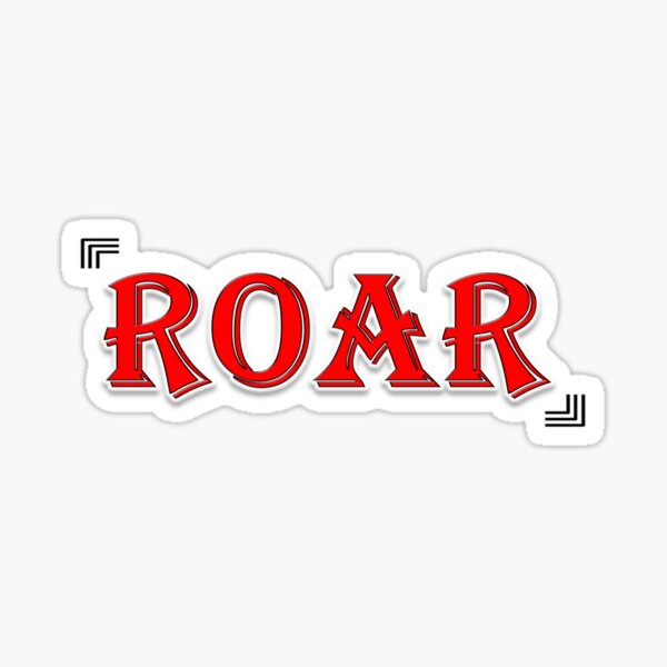 "ROAR" Sticker by Kedai-RAHMAT | Redbubble