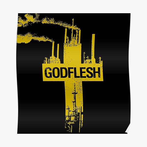"Godflesh" Poster for Sale by TamtamTown | Redbubble