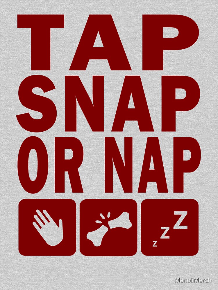 "TAP SNAP OR NAP (BJJ / JUDO / SAMBO / WRESTING)" Essential T-Shirt for ...