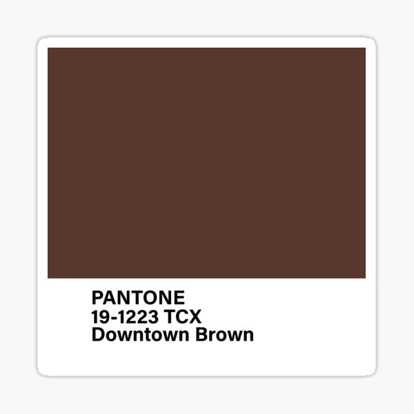 "PANTONE 19-1223 TCX Downtown Brown" Sticker for Sale by princessmi-com ...