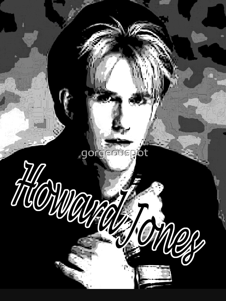 "Howard Jones " T-shirt for Sale by gorgeouspot | Redbubble | howard t ...