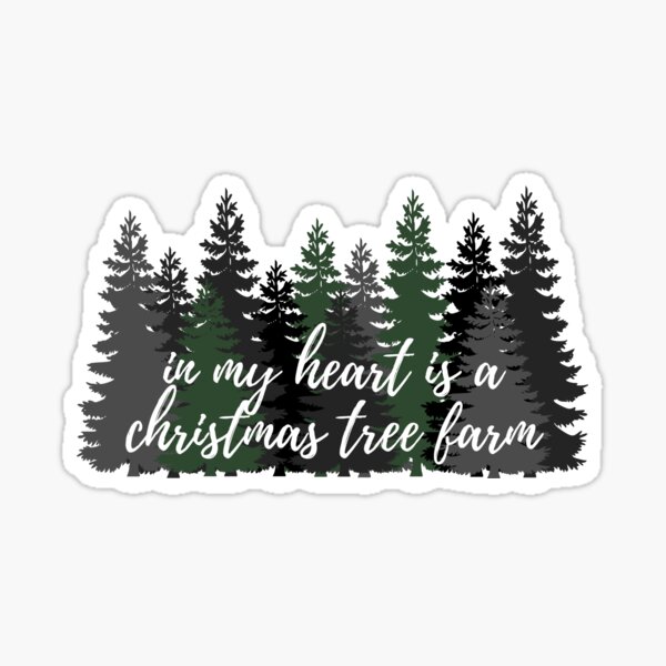 "Taylor Swift ‘in my heart is a christmas tree farm’" Sticker for Sale ...