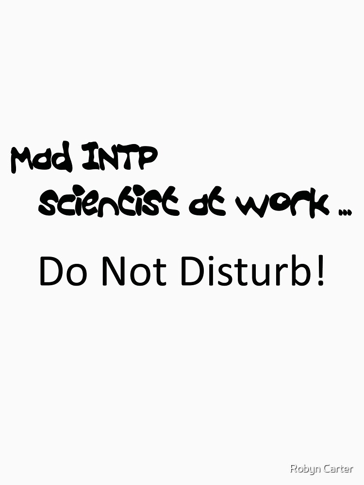 "Mad INTP Scientist at work - coloured shirts" T-shirt by RobynCarter ...