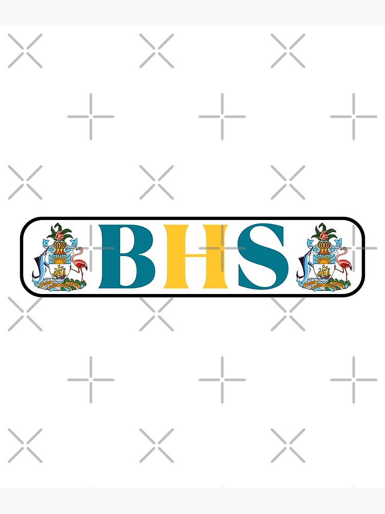 "BHS 3 Letter Code Bahamas" Poster for Sale by FedSherDesign | Redbubble