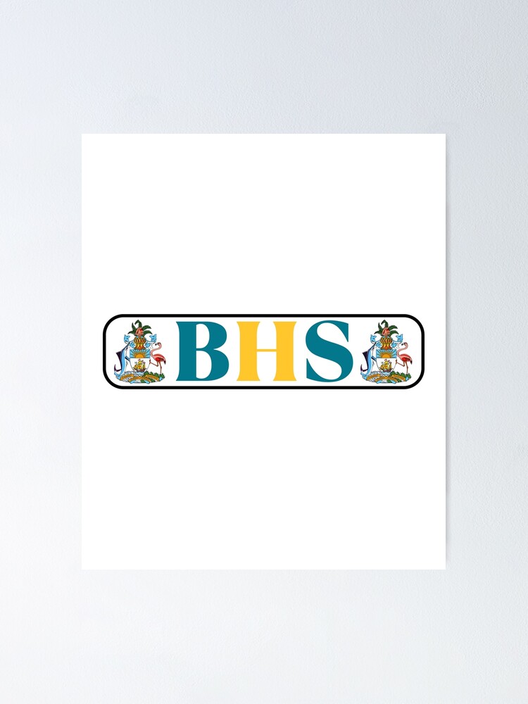 "BHS 3 Letter Code Bahamas" Poster for Sale by FedSherDesign | Redbubble