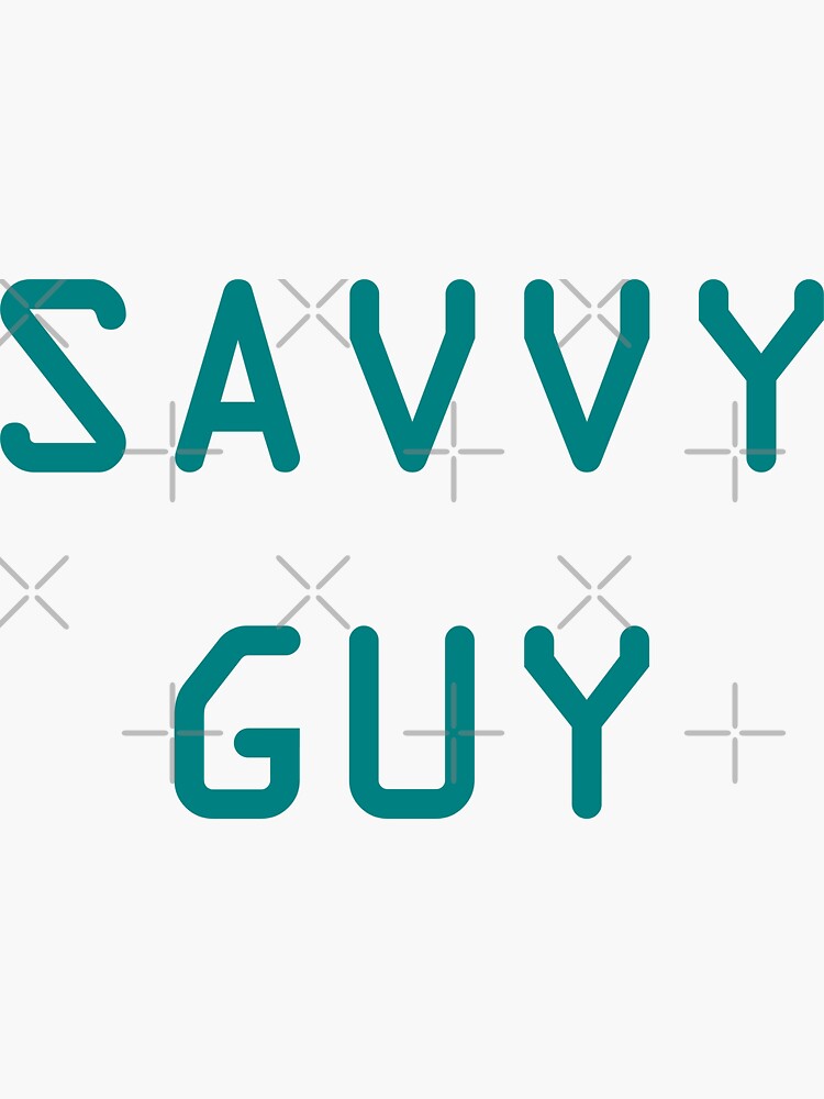 "Copy of Savvy Guy" Sticker by FaneelaBi | Redbubble