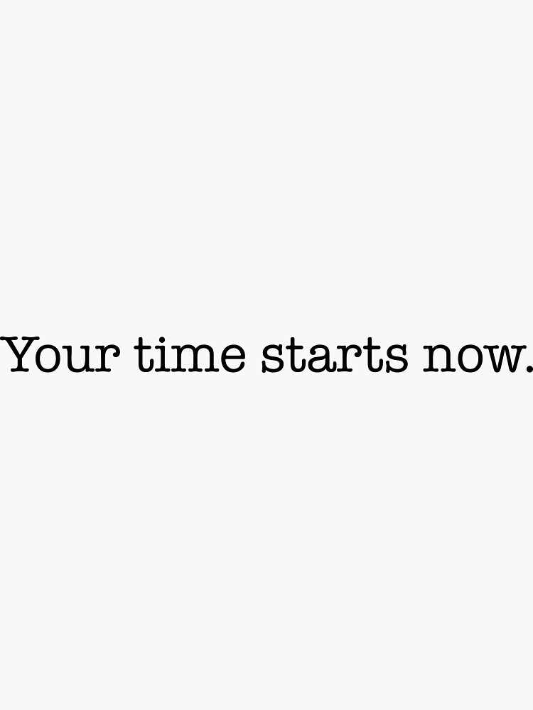 "Taskmaster Your Time Starts Now" Sticker for Sale by anniejo99 | Redbubble