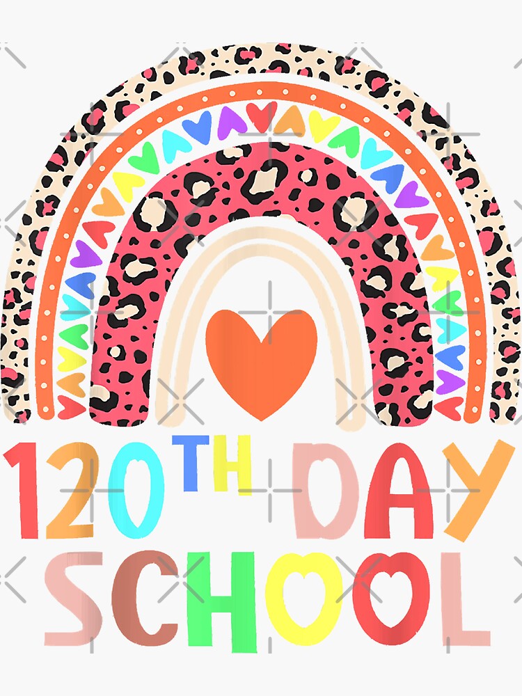 "Happy 120th Day of School Rainbow " Sticker by Zaviera-64 | Redbubble