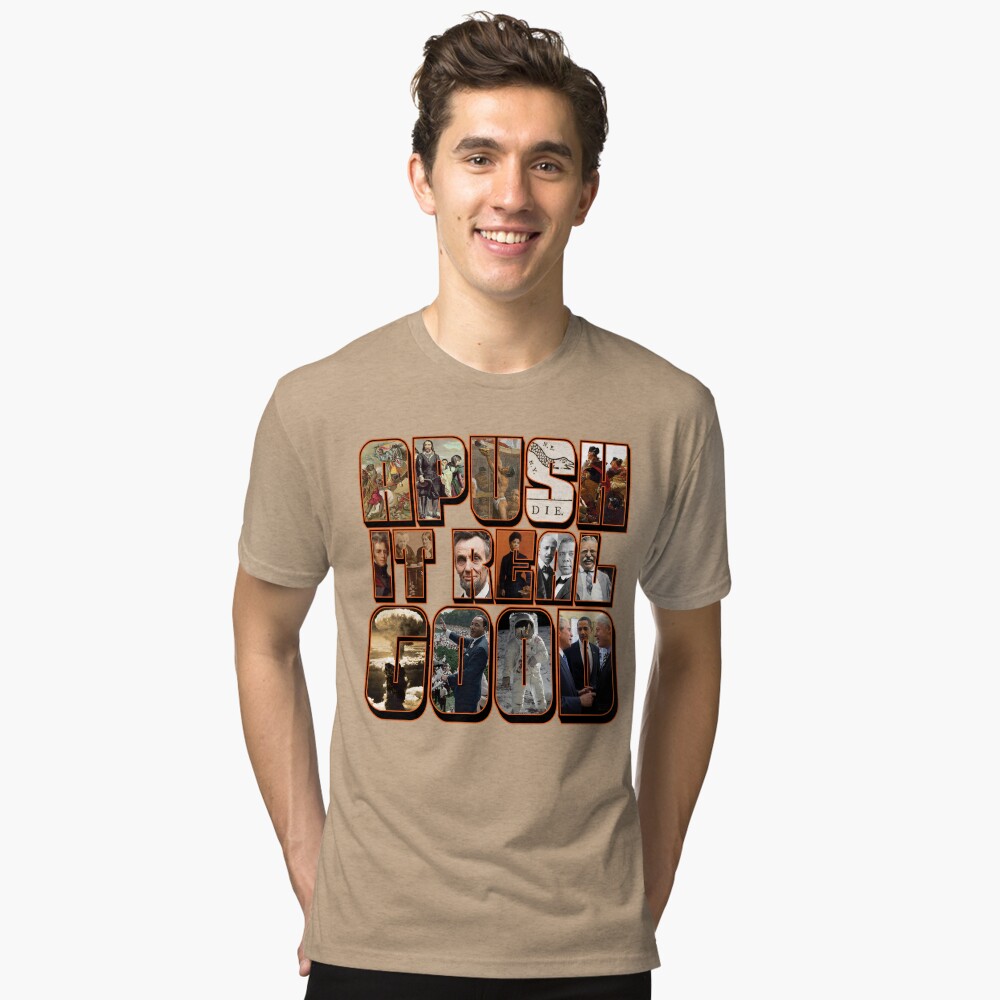"APUSH It Real Good" Essential T-Shirt for Sale by MrBettsClass | Redbubble