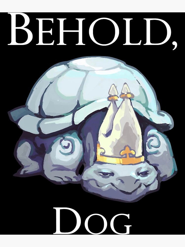"king behold, dog " Poster for Sale by bernhardderick | Redbubble