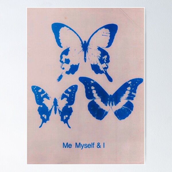 "ME MYSELF AND I poster poster " Poster for Sale by amoslemos | Redbubble