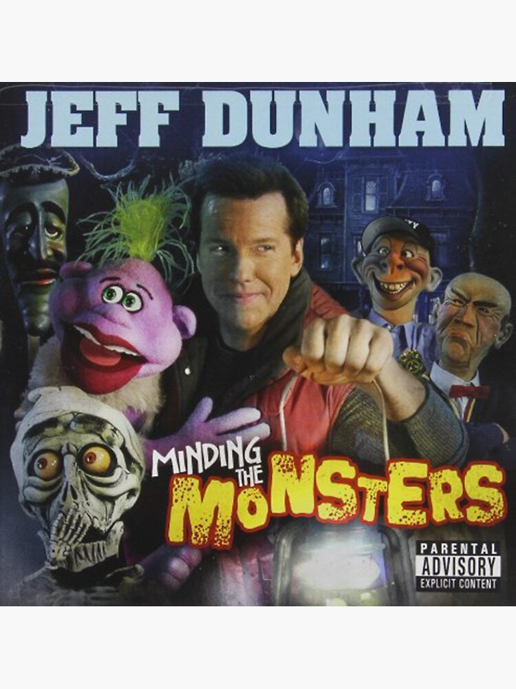"Jeff Dunham Jeff Dunham Minding the Monsters by JEFF DUNHAM" Sticker ...