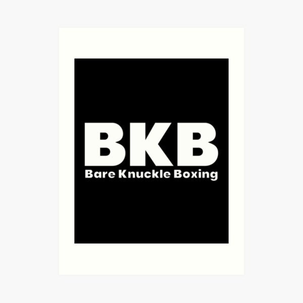 "BKB Bare Knuckle Boxing BKB Logo PG version" Art Print for Sale by ...