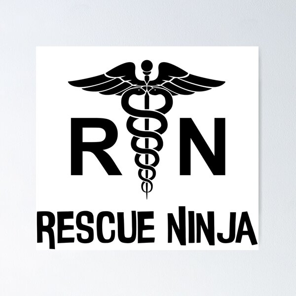 "RN - Rescue Ninja" Poster for Sale by Jandsgraphics | Redbubble