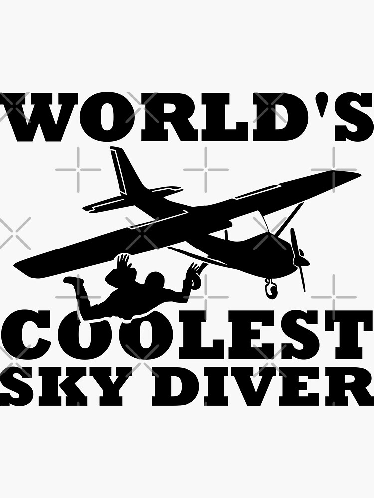 "skydiving,cool sky diver,world's coolest sky diver,skydiving gift ...