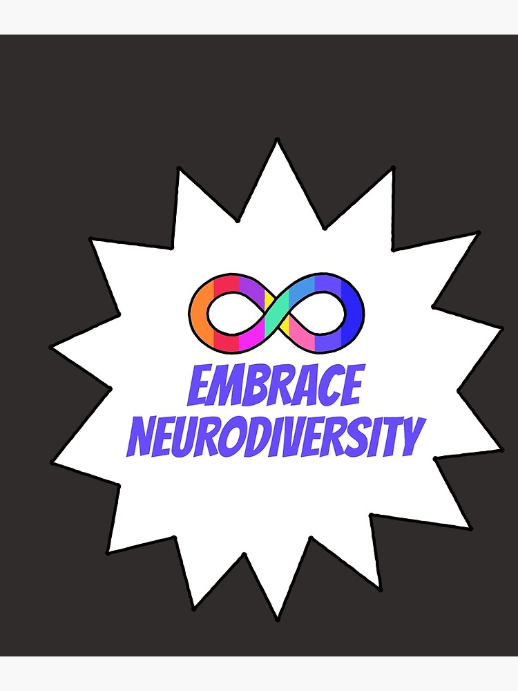 "Embrace neurodiversity" Poster for Sale by Autismboy1 | Redbubble