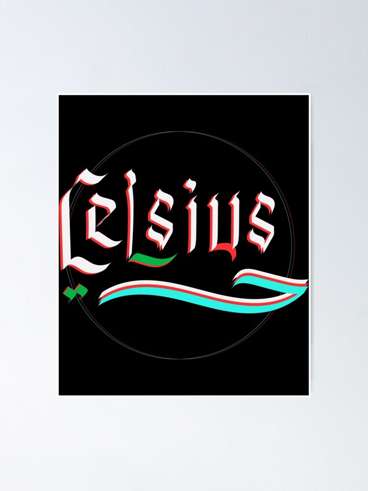 "Celsius Calligrphay Active " Poster for Sale by SmaleRodger86 | Redbubble