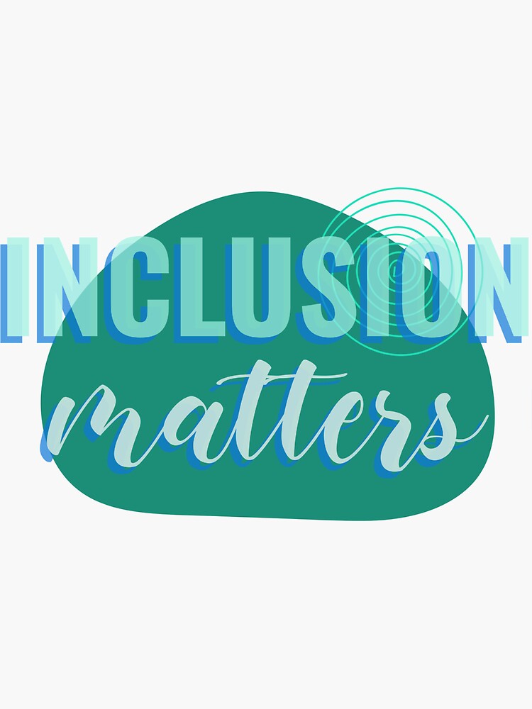 "Inclusion Matters " Sticker for Sale by Autismboy1 | Redbubble