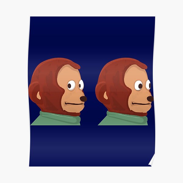 "Awkward Look Monkey Puppet Meme " Poster for Sale by conradxbswatson ...