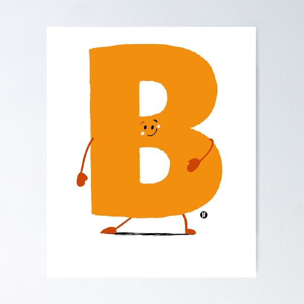 "Letter B - Cute Alphabet - Name Begins With B" Poster for Sale by ...