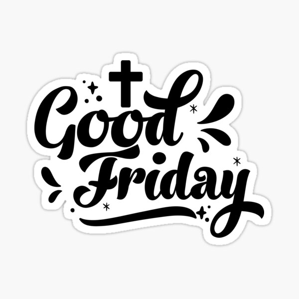 "Good friday" Sticker by Ashi17 | Redbubble