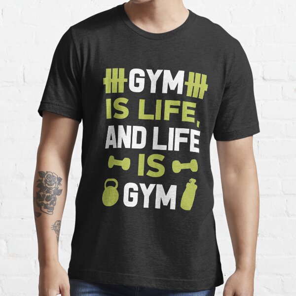"Gym Is Life And Life Is Gym Bodybuilder Lover Weight loss Gift" T ...