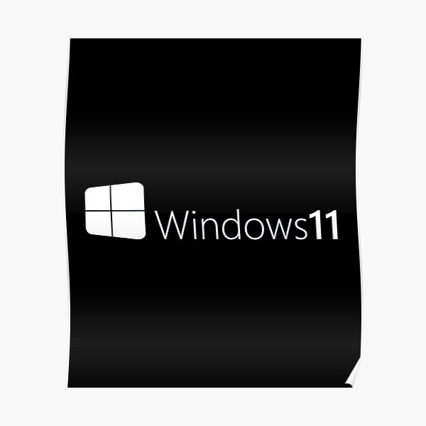 "Windows 11" Poster for Sale by MoumenShop | Redbubble
