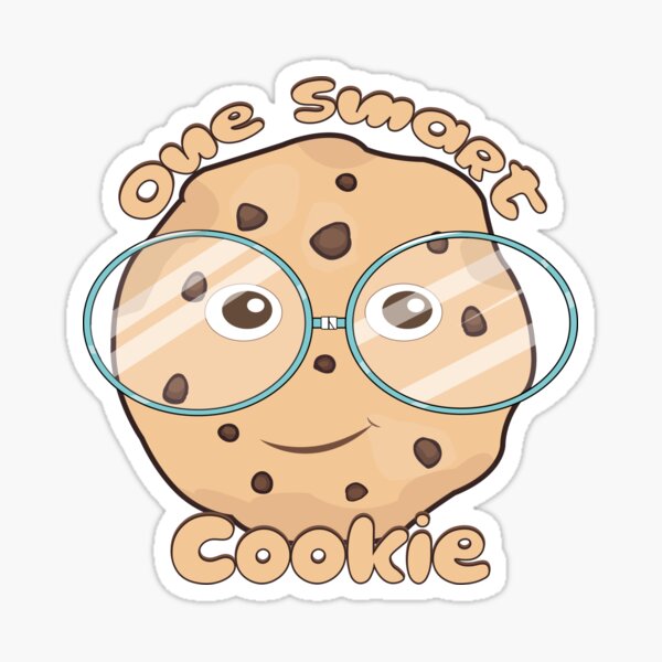 "One Smart Cookie" Sticker for Sale by DeshaAnisco | Redbubble