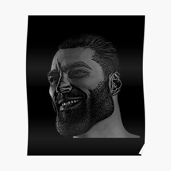 "Gigachad " Poster by Prestiges | Redbubble