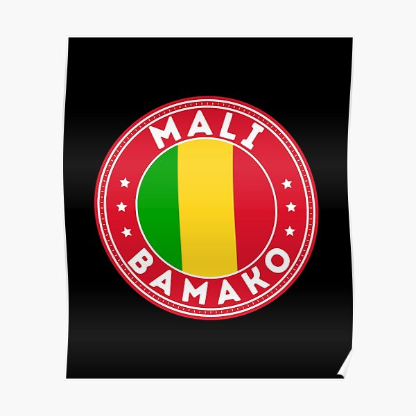 "Mali Flag Bamako" Poster for Sale by worldpopulation | Redbubble