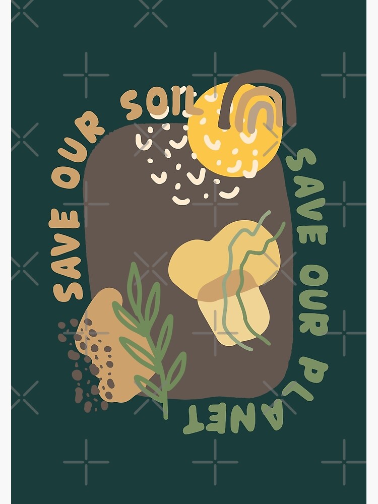 "Minimalist Abstract SAVE OUR SOIL SAVE OUR PLANET Earthy Tones, Save ...