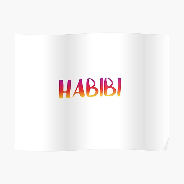 "habibi" Poster for Sale by mohriz | Redbubble