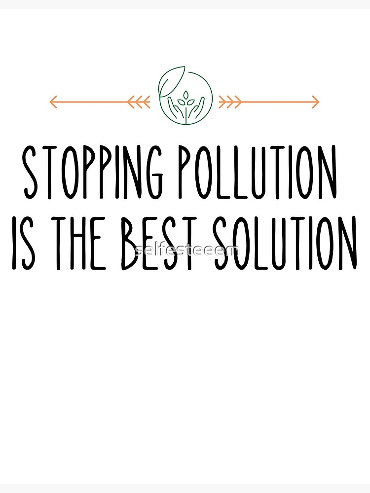 "World Environment Day,STOPPING POLLUTION IS THE BEST SOLUTION" Poster ...